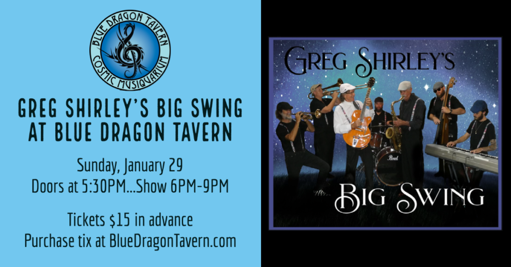 Greg Shirley's Big Swing - Blue Dragon Tavern & Cosmic Musiquarium