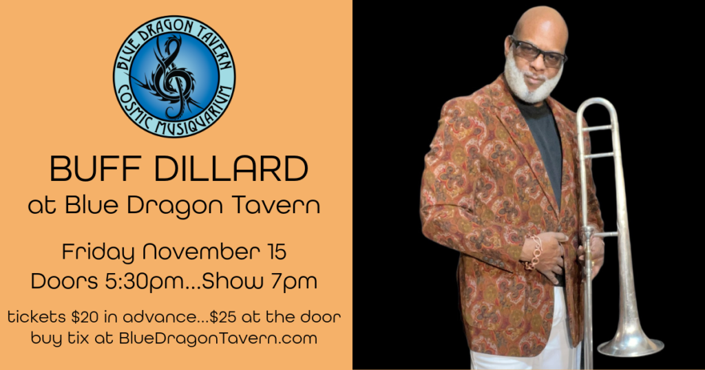 Buff Dillard - Blue Dragon Tavern & Cosmic Musiquarium
