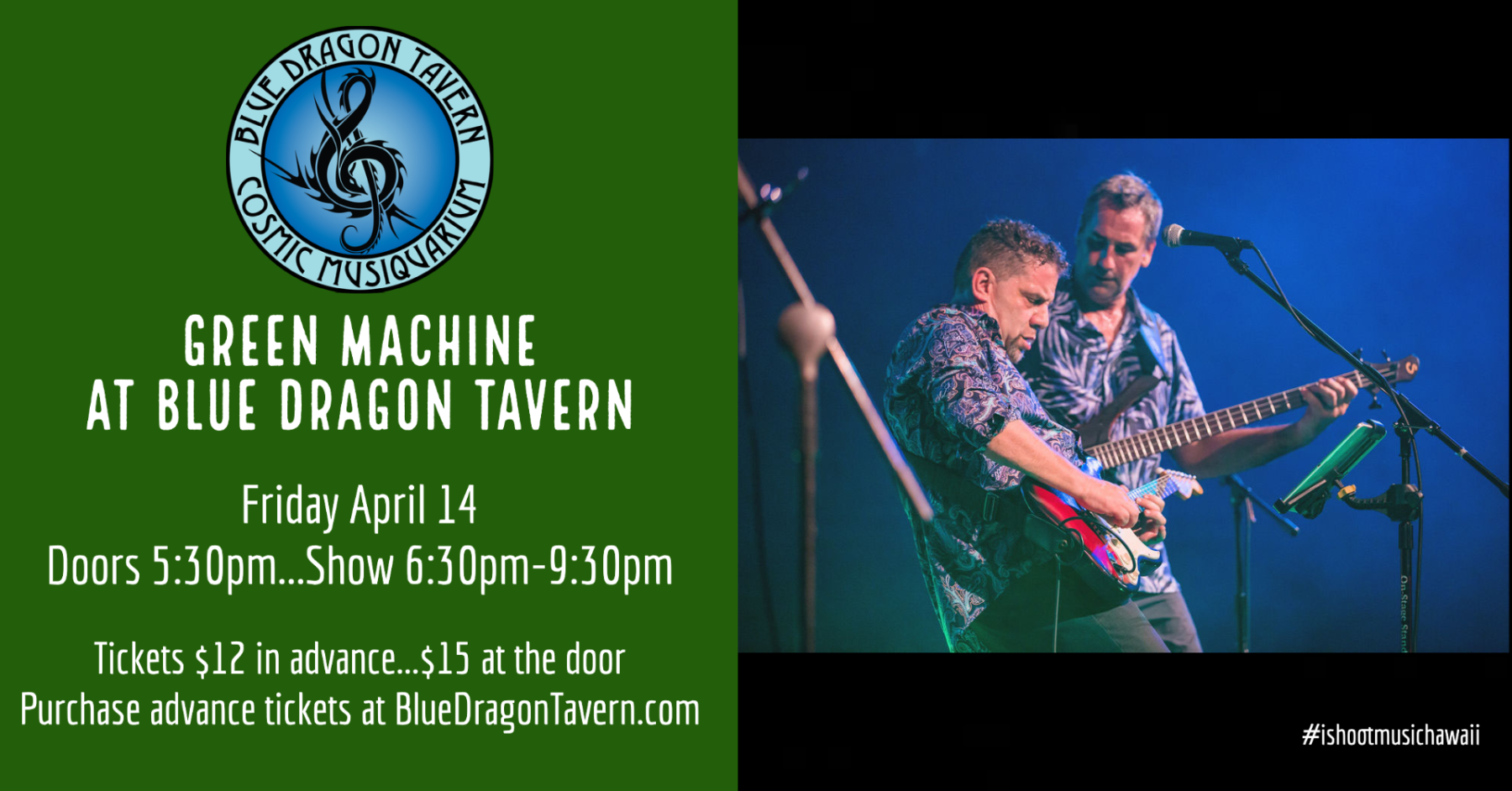 Green Machine - Blue Dragon Tavern & Cosmic Musiquarium