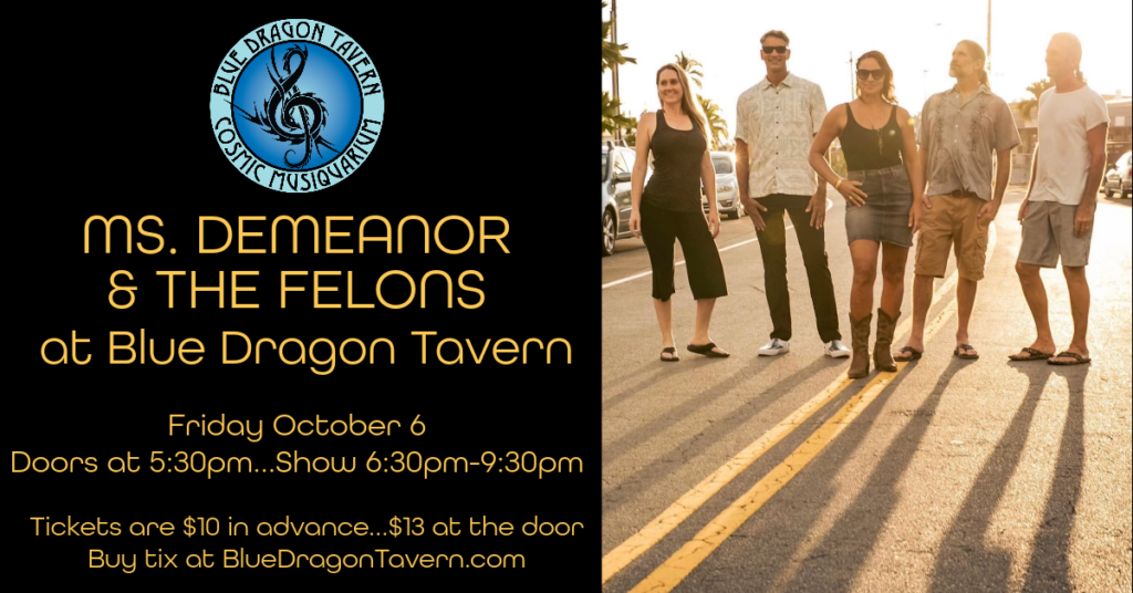 Ms. Demeanor & the Felons at Blue Dragon Tavern - Blue Dragon Tavern ...