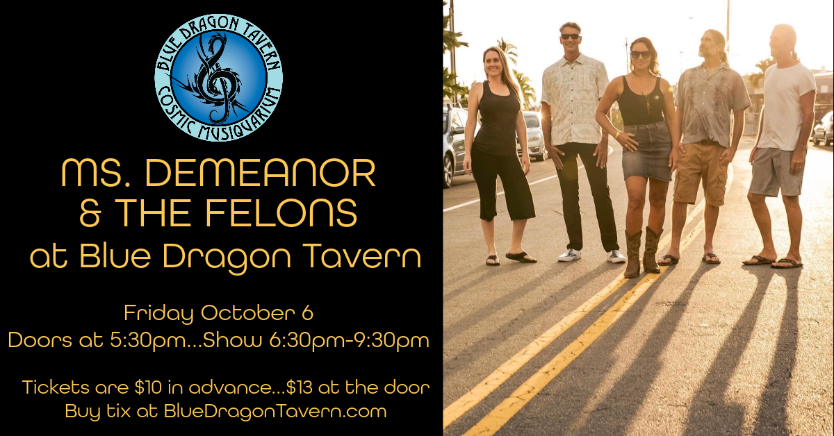 Ms. Demeanor & the Felons at Blue Dragon Tavern - Blue Dragon Tavern ...
