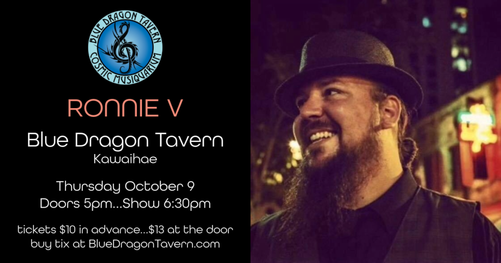 Ronnie V - Blue Dragon Tavern & Cosmic Musiquarium