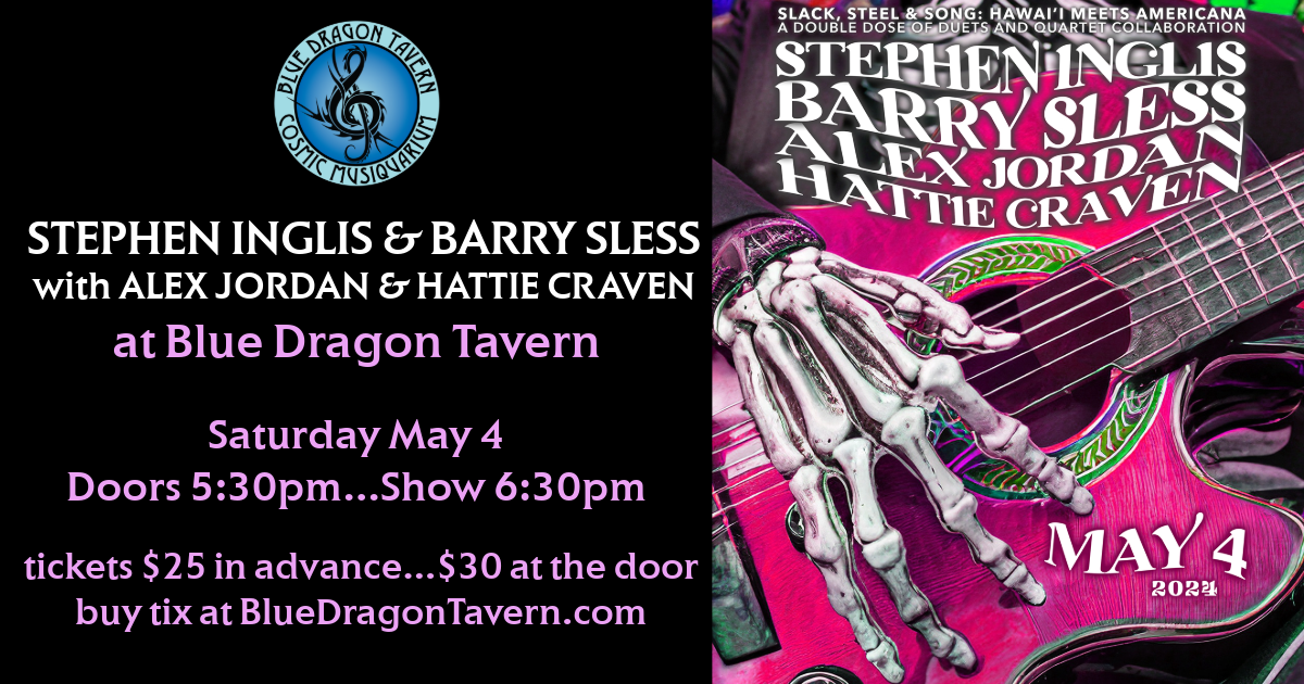 Stephen Inglis & Barry Sless - Blue Dragon Tavern & Cosmic Musiquarium